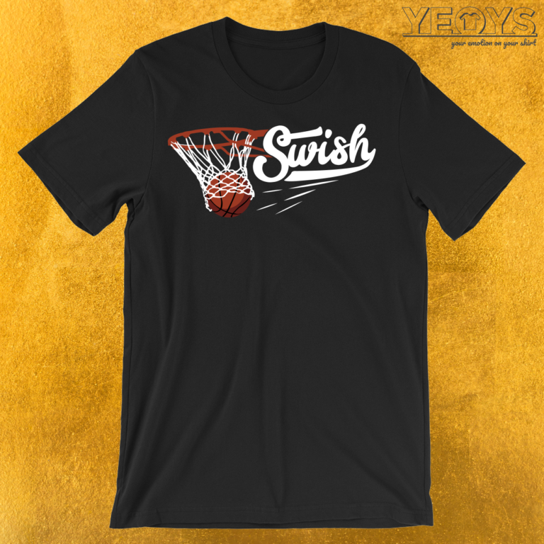 Swish Nothing But Net T-Shirt | yeoys.com