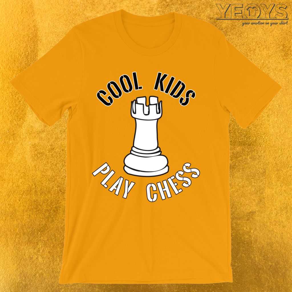 Cool Kids Play Chess Rook Piece T-Shirt | yeoys.com