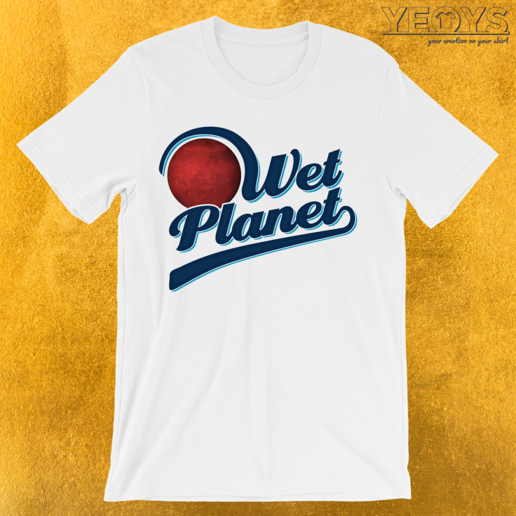 Wet Planet T-Shirt | yeoys.com