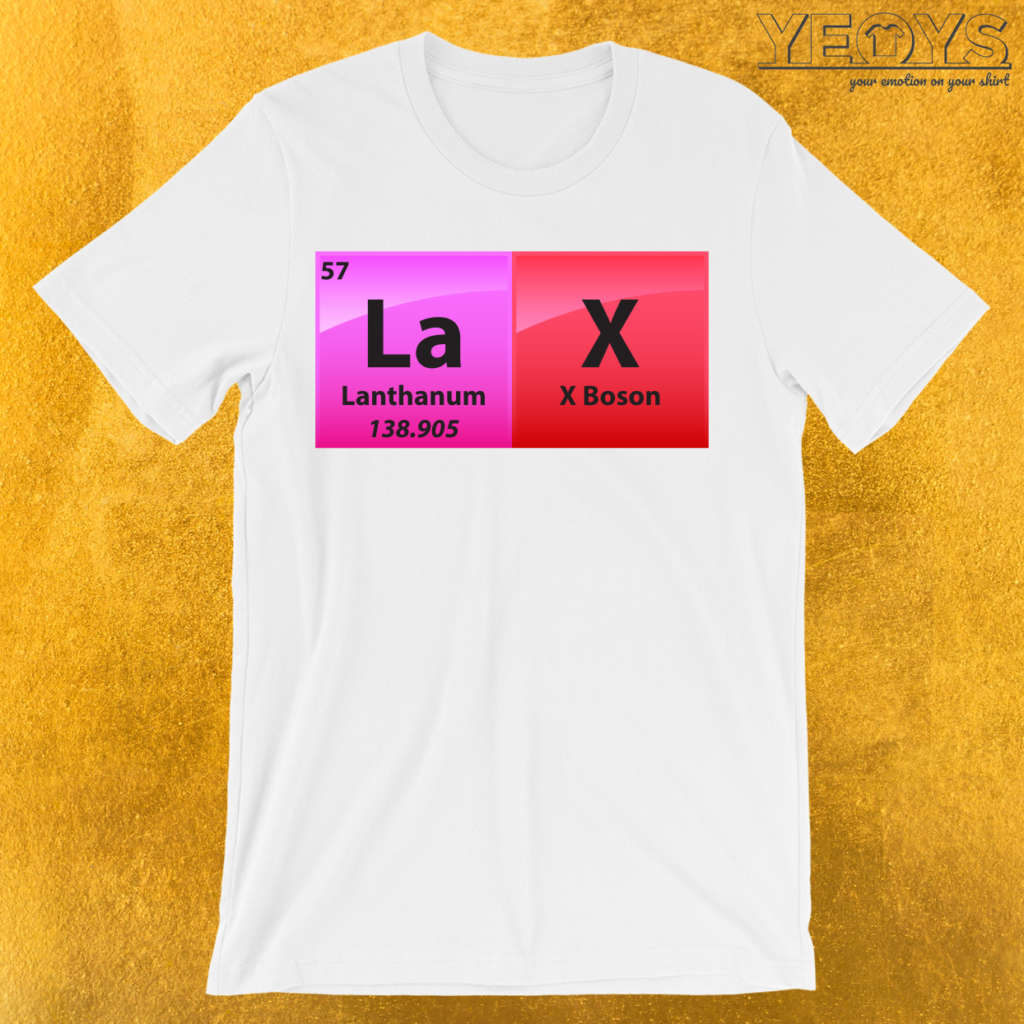 Lax Periodic Table Of Elements T-Shirt | yeoys.com